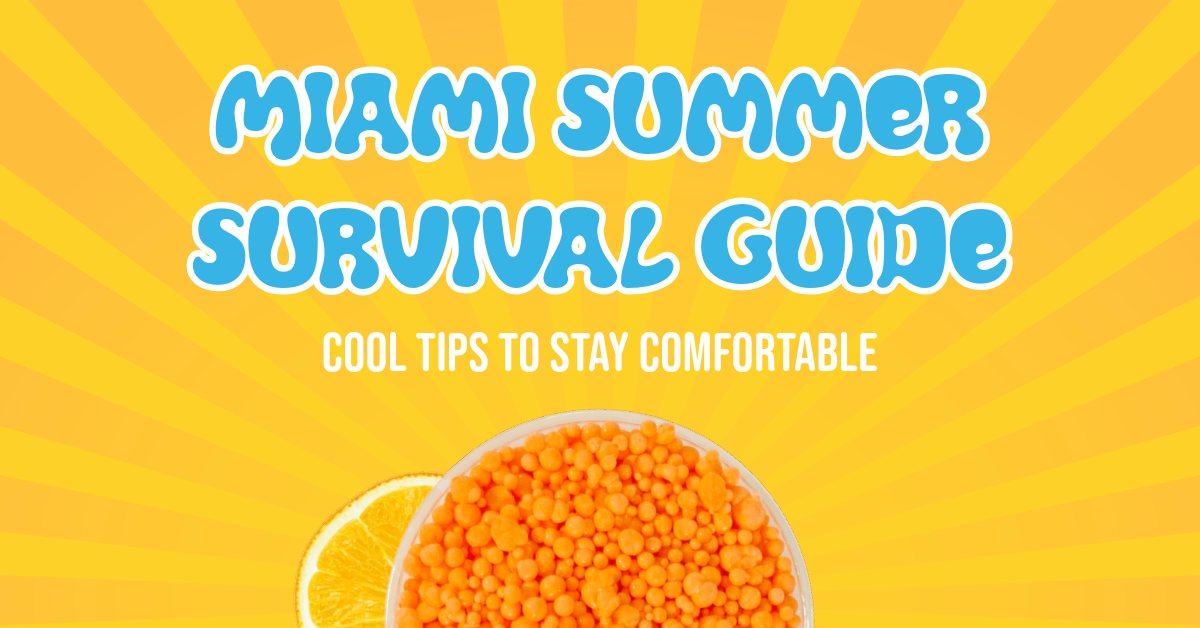 Miami Summer Survival Guide: Cool Tips to Stay Comfortable - Total Snacks