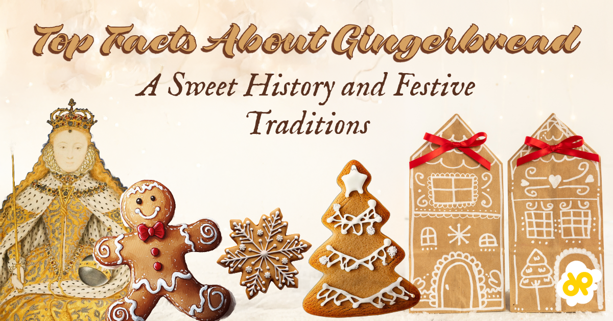 Top Facts About Gingerbread: A Sweet History and Festive Traditions ...
